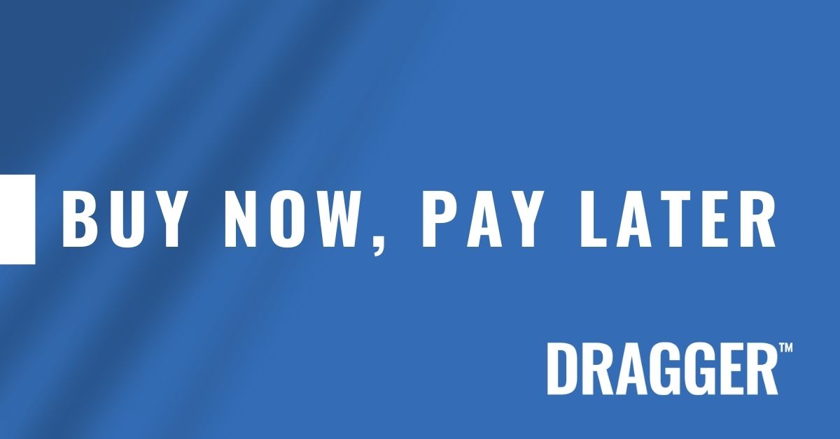 Make Interest-Free Payments on Your DRAGGER | Buy Now, Pay Later